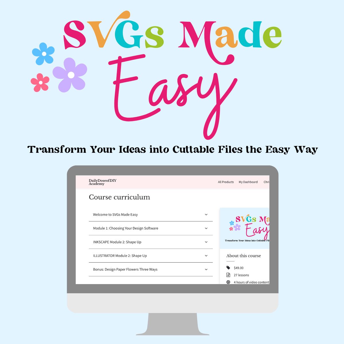 SVGs Made Easy - Transform Your Ideas into Cuttable SVG Files the Easy ...