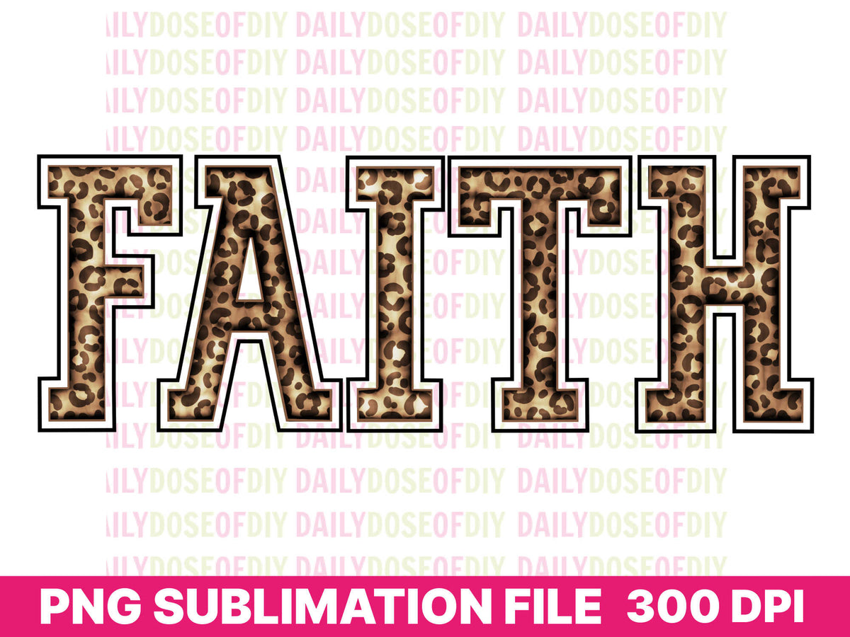 Faith Christian Sublimation Design, Christian PNG – Daily Dose of DIY